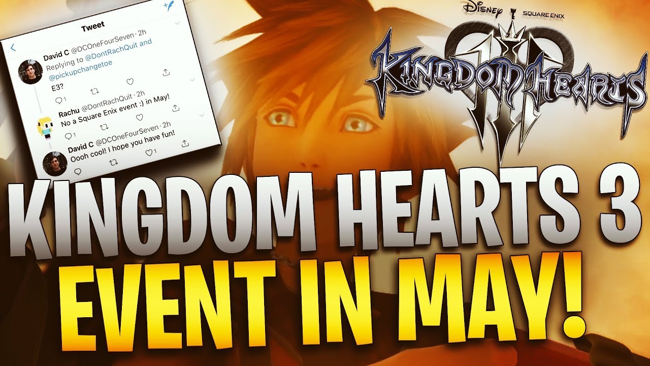 Kingdom Hearts 3 Event in May! The Selected Gets to Play KH3 Early ...