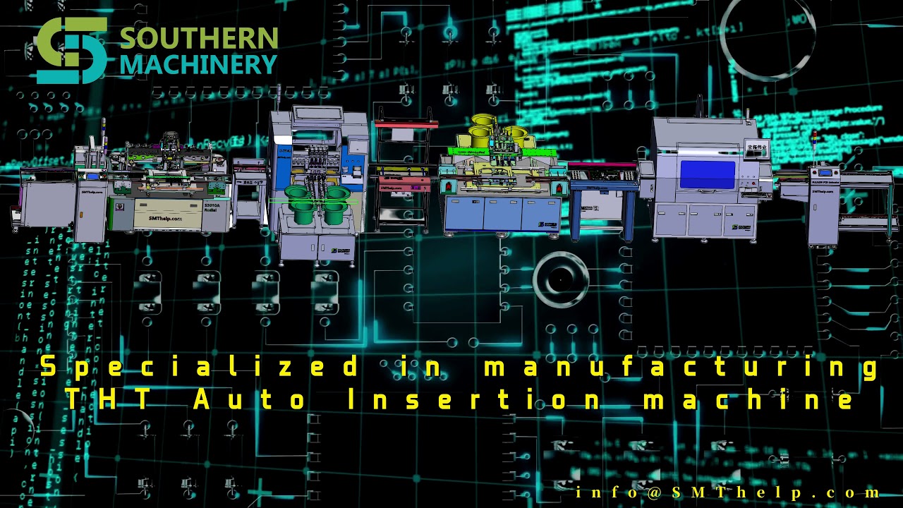 Specialized in manufacturing THT Auto Insertion machine for Smart EMS ...
