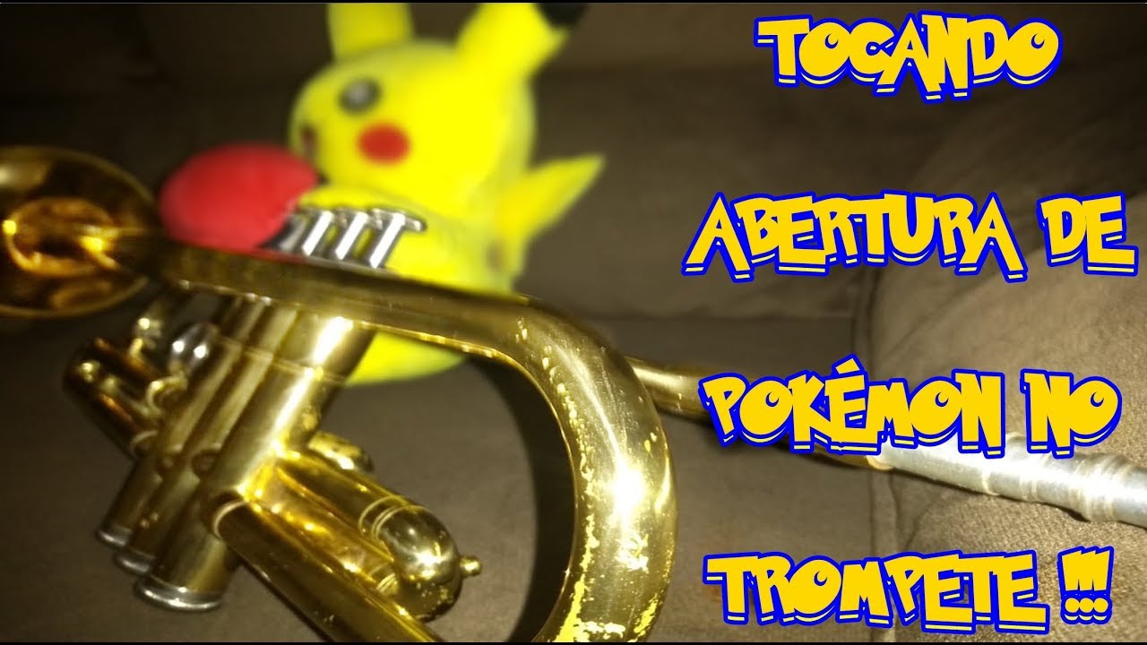TOCANDO MÚSICA TEMA DE POKÉMON NO TROMPETE (EP.2) - YouTube