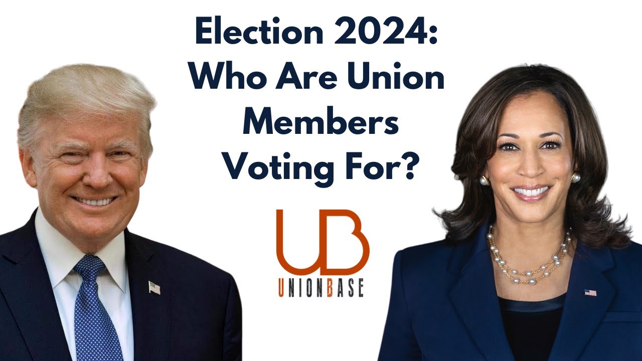 Election 2024 Harris vs. Trump: Who Are Union Members Voting For? - YouTube