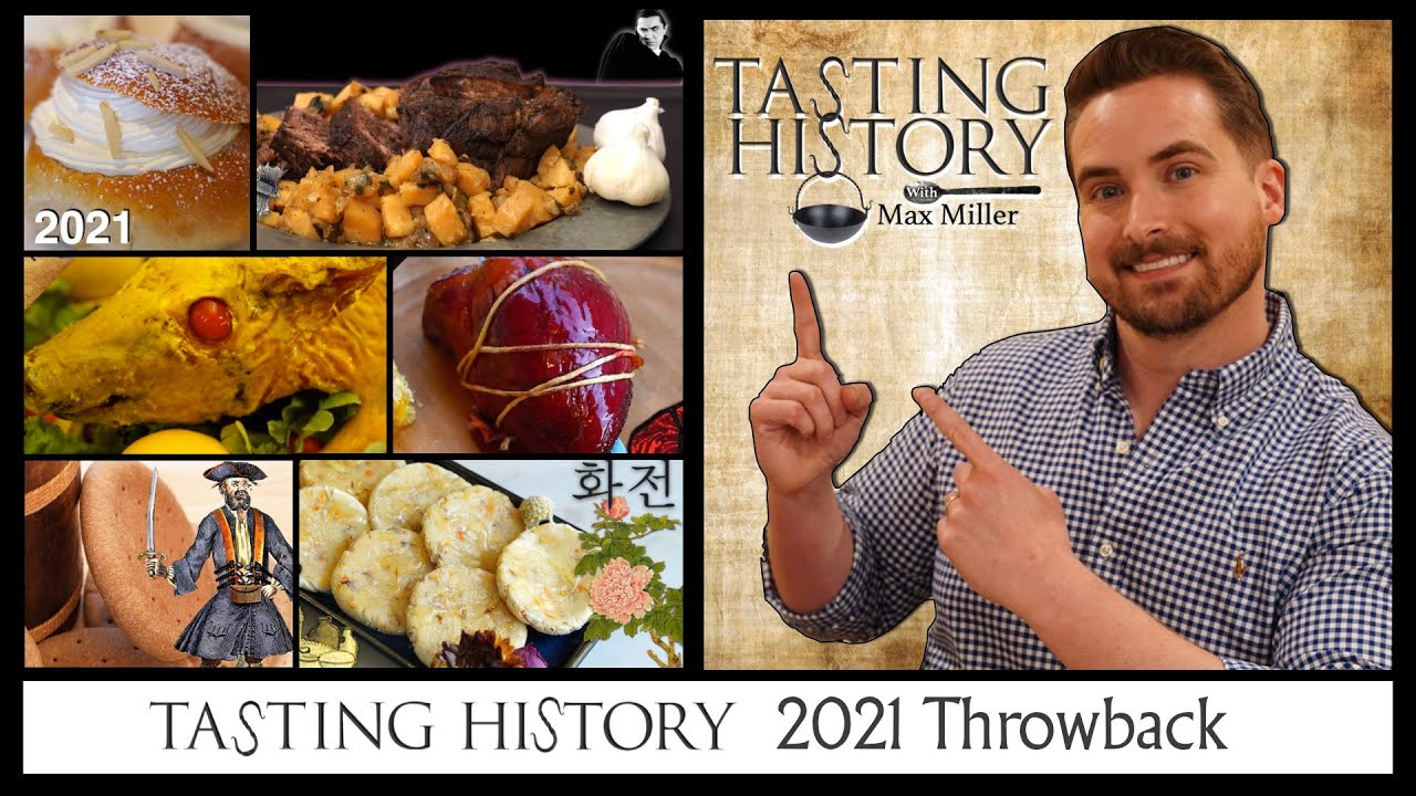 29. Tasting History 2021 Throwback - YouTube