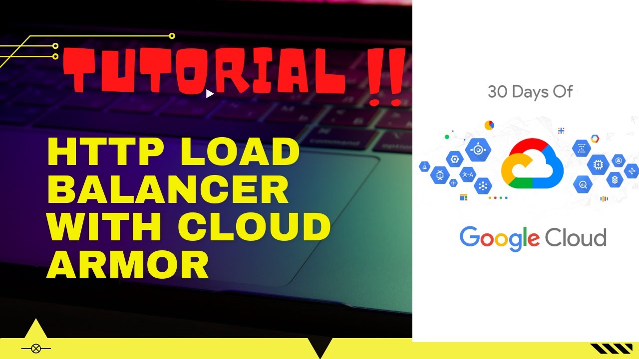 HTTP Load Balancer with Cloud Armor 30 Days of Google Cloud - YouTube