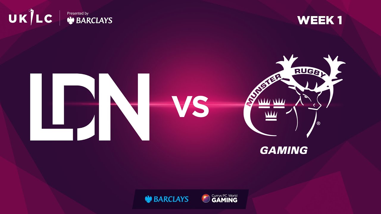 London Esports vs Munster Rugby Gaming Academy - Week 1 - UKLC Summer ...
