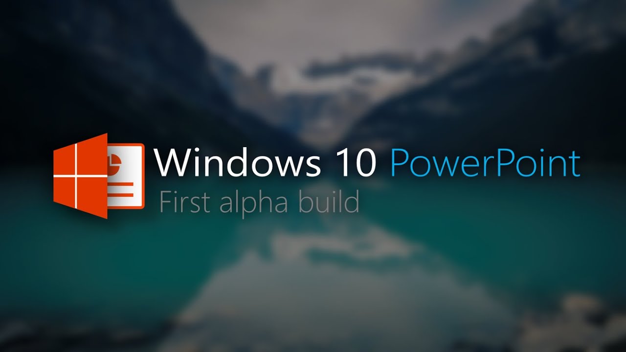 Windows 10 PowerPoint: First Alpha Build - YouTube