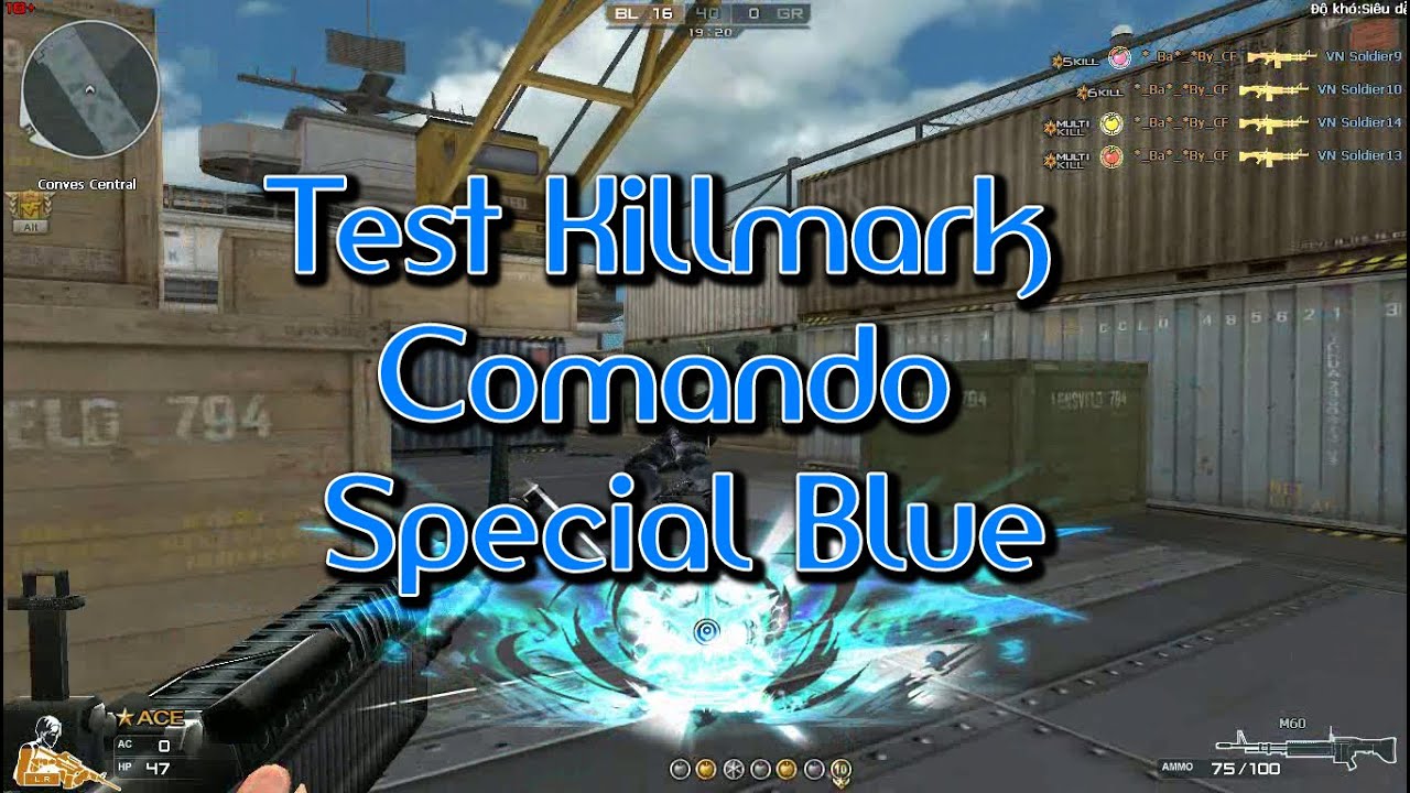 Test Killmark Comando Special Blue - Đột Kích 2.0 - N8 Plus Team - YouTube