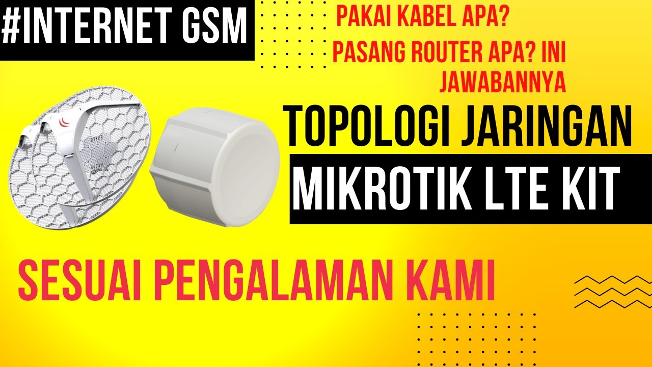 Topologi Dan Perangkat Untuk Pemasangan Mikrotik LHG LTE KIT - YouTube