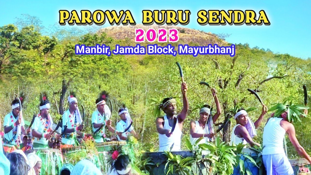 Parowa Buru Sendra 2023//Jamda Block//Manbir Buru sendra//Rairangpur ...