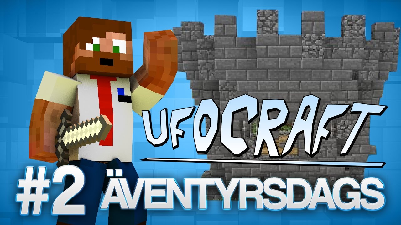ÄVENTYRSDAGS! | Minecraft UfoCraft - #2 - YouTube