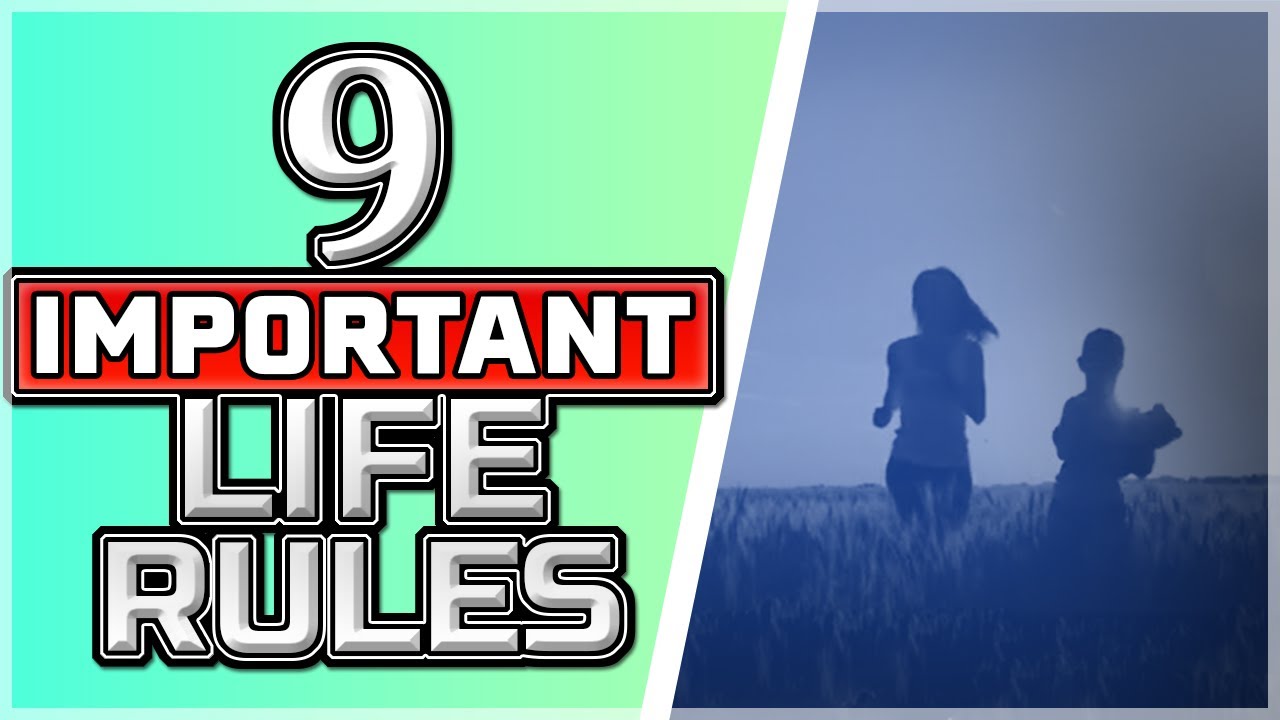 9 Important Life Rules - YouTube