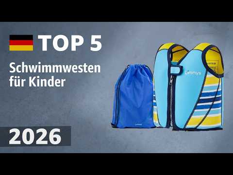 TOP—5. Beste Schwimmwesten für Kinder. Test & Vergleich 2026