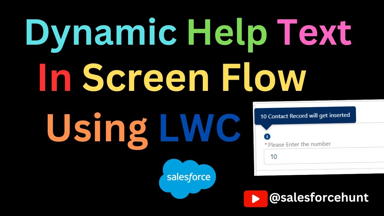 Dynamic Help Text In Screen Flow Using Lwc Salesforcehunt Flow Lwc Youtube 1206