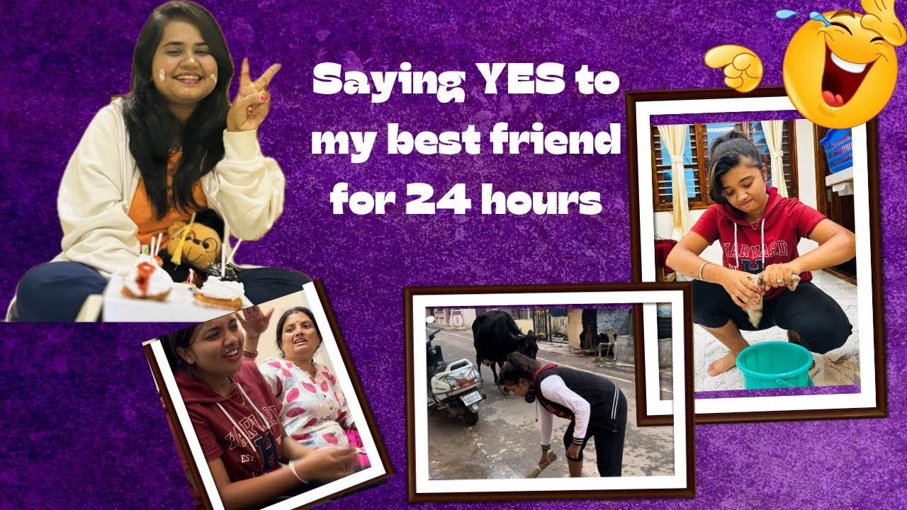 Saying YES for my best friend for 24 hours - YouTube