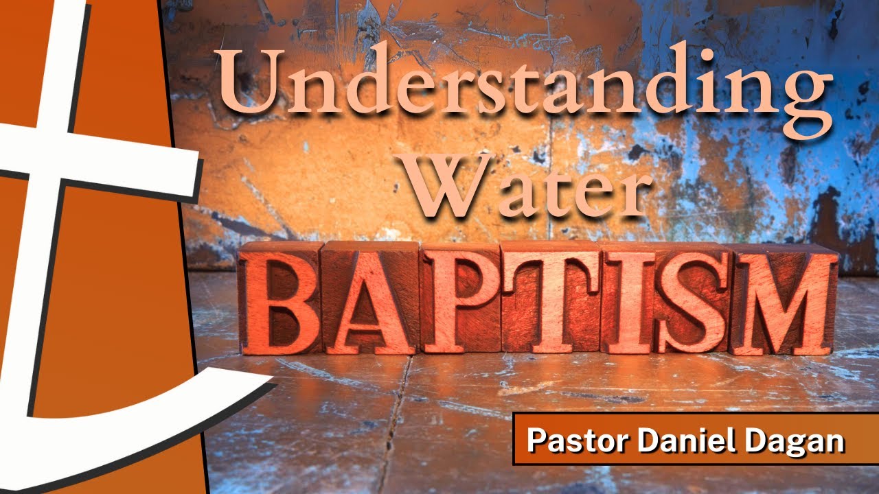 Understanding Water Baptism - YouTube