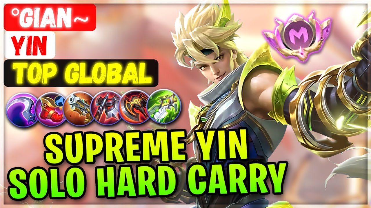 Supreme Yin Solo Hard Carry [ Top Global Yin ] °GIAN~ - Mobile Legends ...