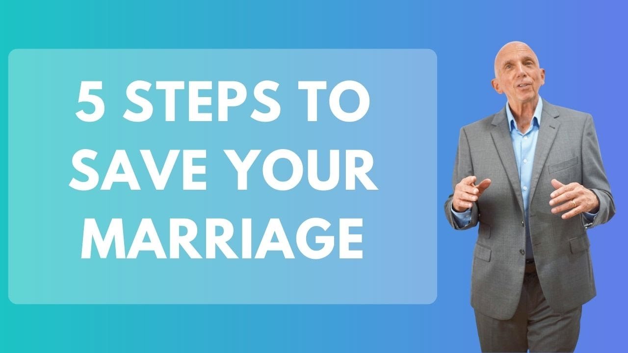 5 Steps To Save Your Marriage | Paul Friedman - YouTube