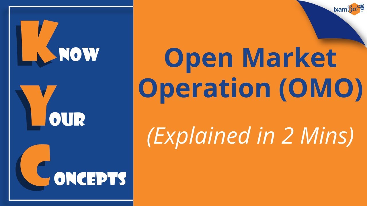 What is Open Market Operation (OMO) | OMO Explained in 2 Minutes | KYC ...