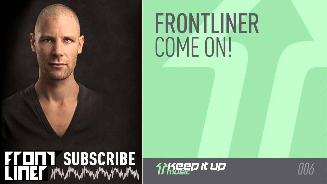 Frontliner - Come On! Preview (HD|HQ) - YouTube