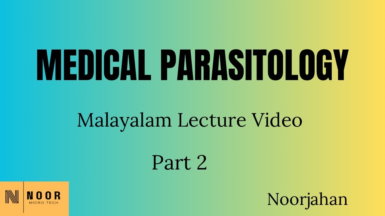 MEDICAL PARASITOLOGY |Part 2| @noorjahanpc6292 - YouTube