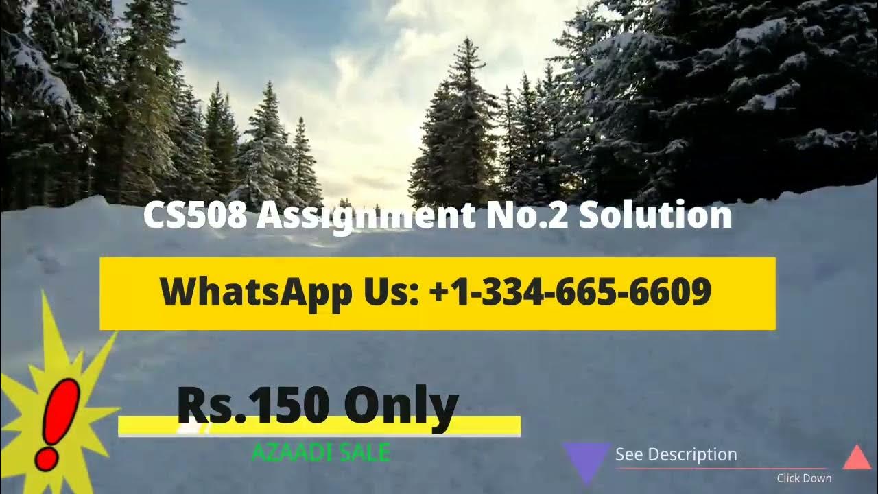 CS508 Assignment No 2 Solution 2022 | CS508 Assignment 2 Solution Spring 2022 | Azaadi Sale ...