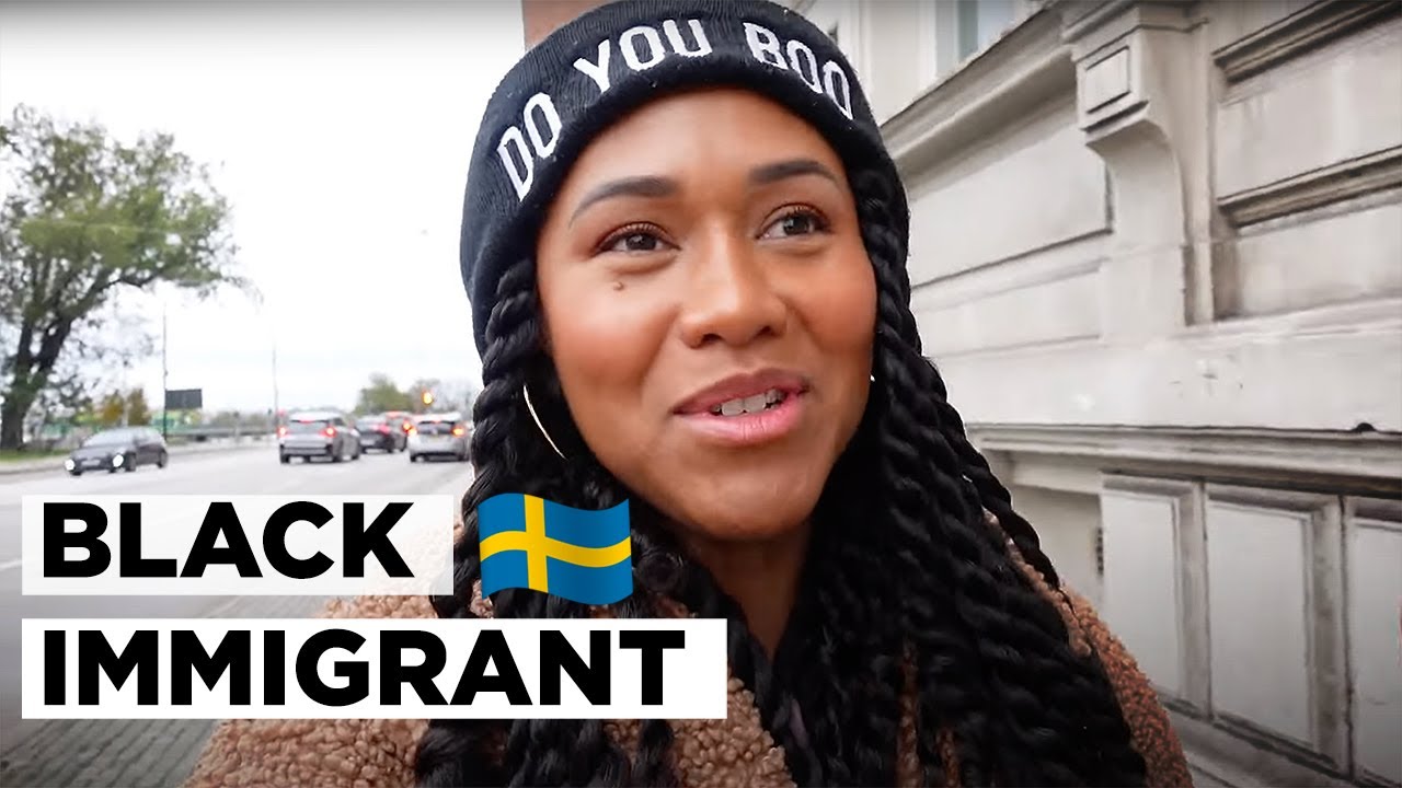 Being a Black Immigrant in Sweden 🇸🇪 - YouTube