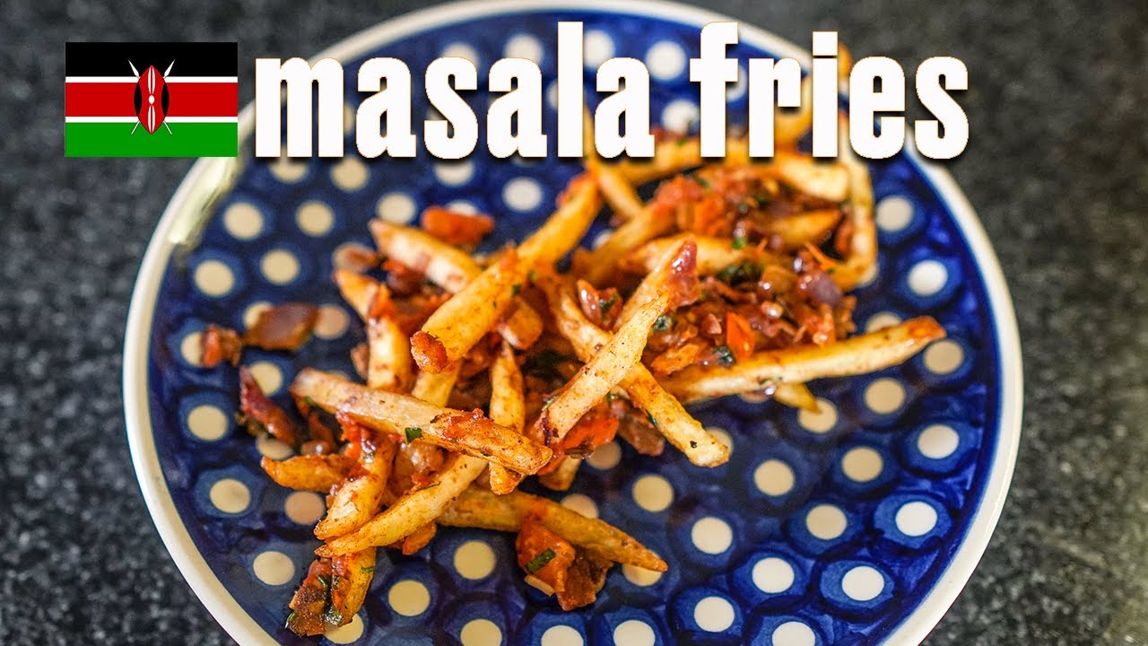 Making Easy Kenyan Masala Fries (Cooking Food From Around the World ...