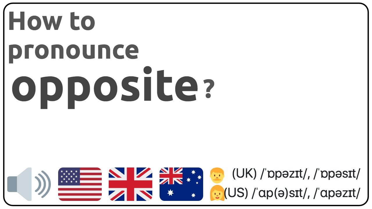 How to pronounce opposite in english? - YouTube