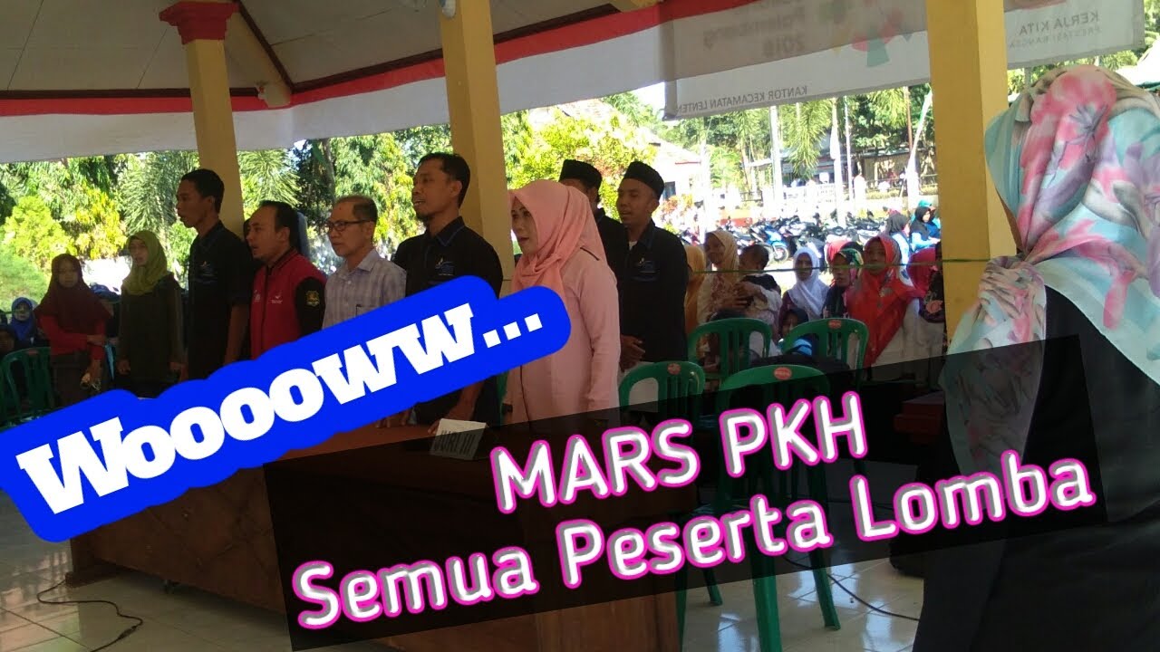 MARS PKH ; Semua Peserta Lomba Paduan Suara - YouTube