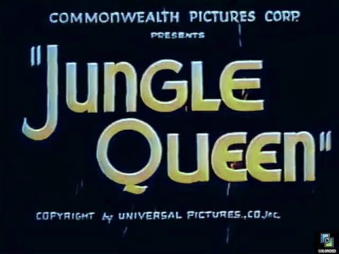 Jungle Queen 1945, Colorized, Serial Complete, Edward Norris, Lois Collier, Ruth Roman, Action