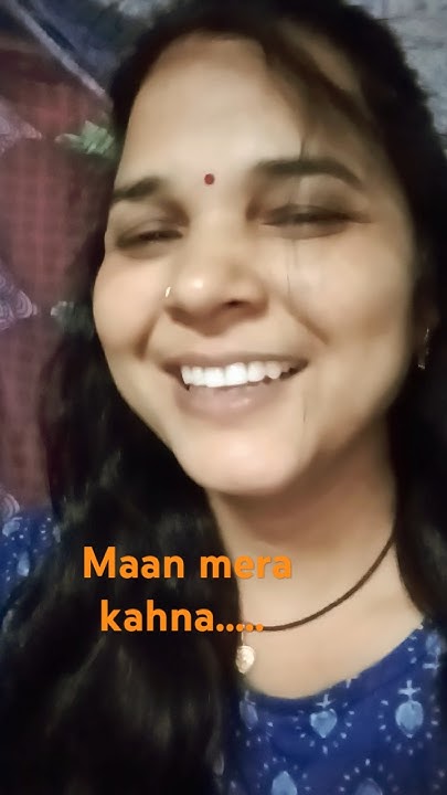 Maan mera kahna nhi to...,.... ☺☺☺☺ #song #bhaktisong # #bhajangeetmala #bhajanaurgeet youtube ...