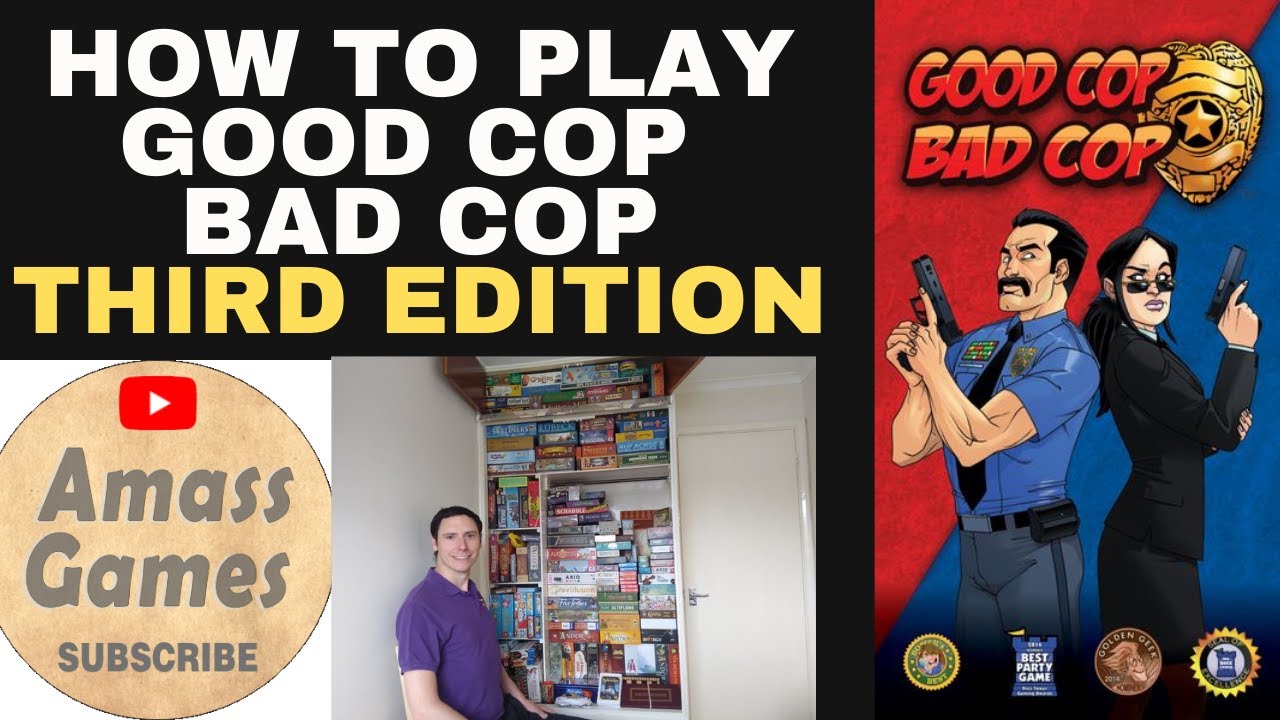 Good Cop Bad Cop - How to Set-up, Play and Review. 3rd ed. Party ...
