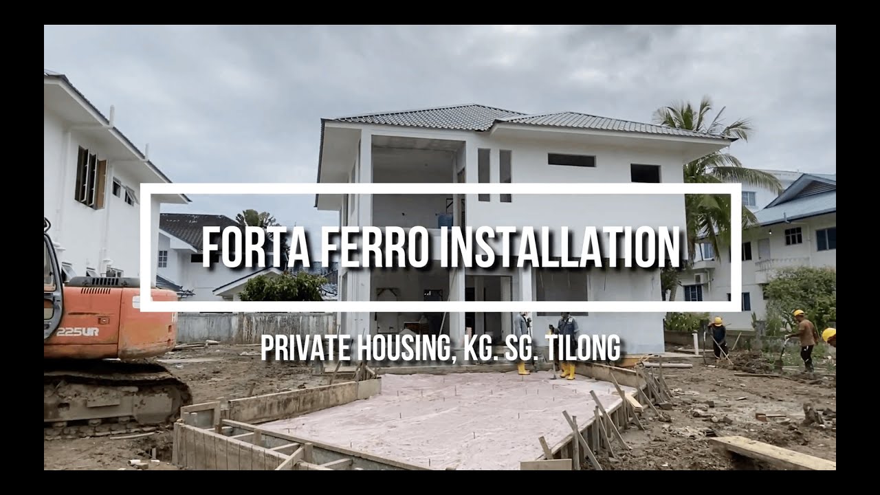 FORTA-FERRO Installation at Kg Sg Tilong - YouTube