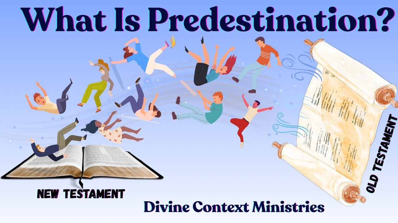 What Is Predestination? [Romans chap. 8 and Ephesians chap. 1] KJV ...