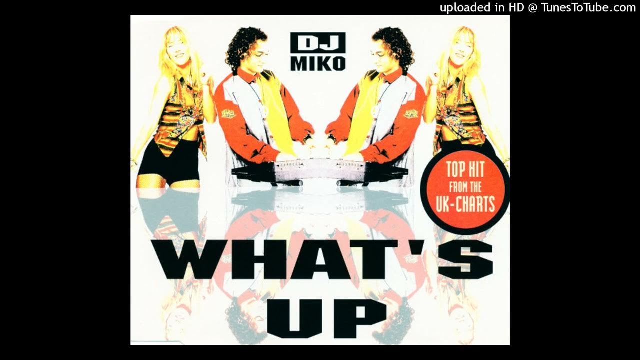DJ Miko - What's Up (4 Blondes Mix) - YouTube