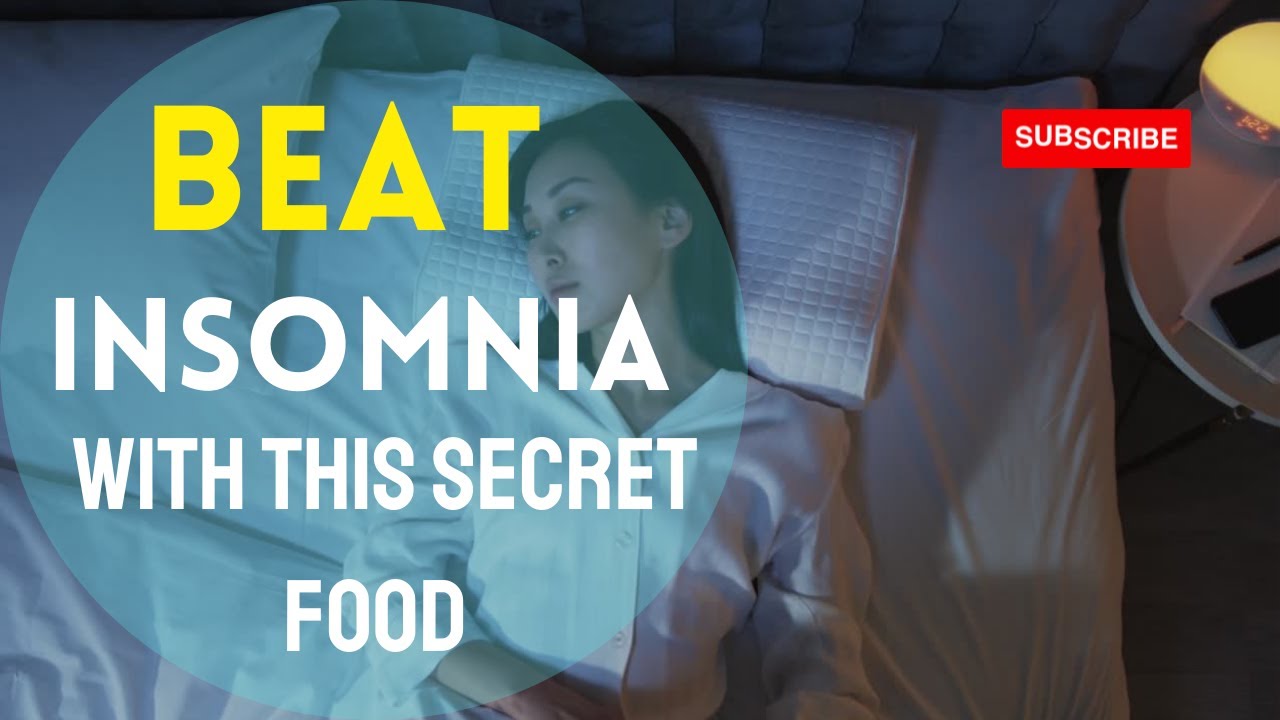 The Secret Food That Will Help You put a Stop to Insomnia / End ...