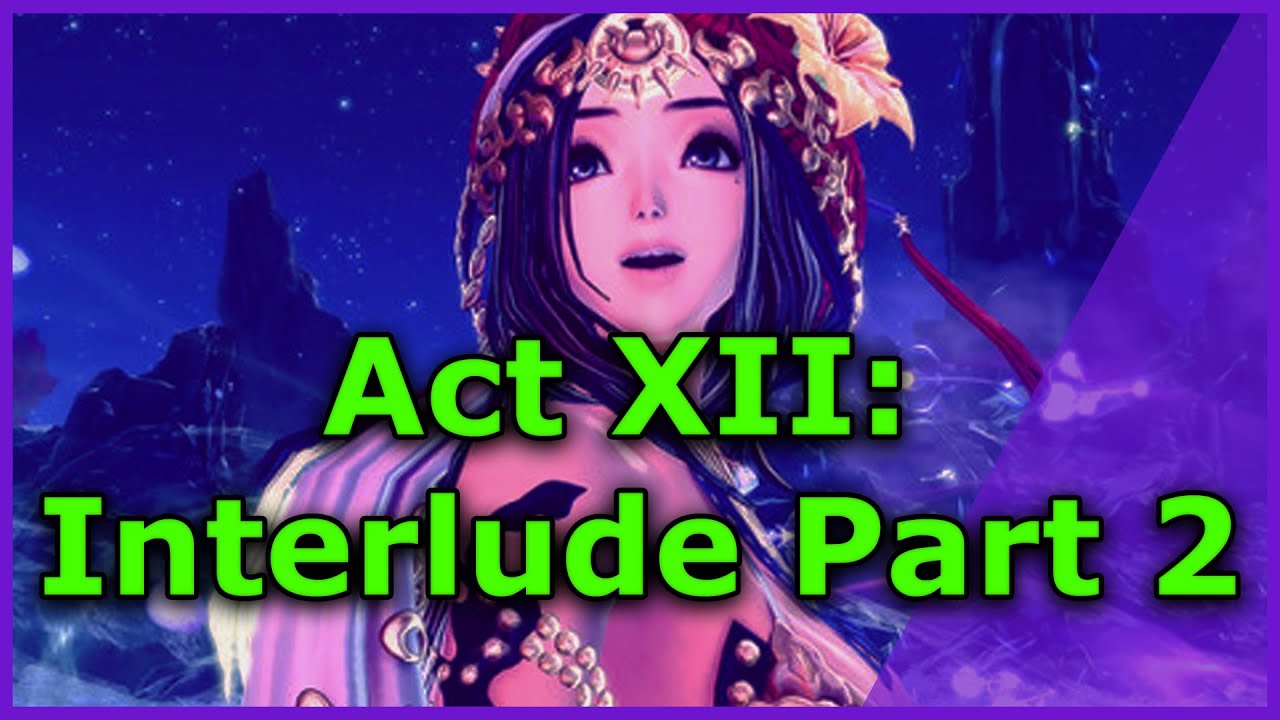 [Blade & Soul] Act XII Interlude - Part 2 - YouTube