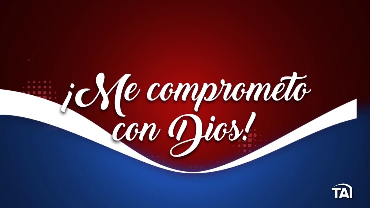 Me Comprometo con Dios - YouTube