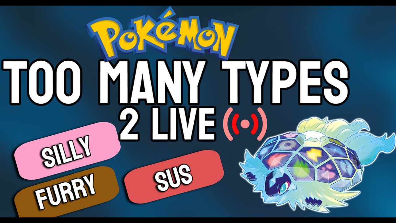 Pokemon Too Many Types 2 (LIVE) - YouTube
