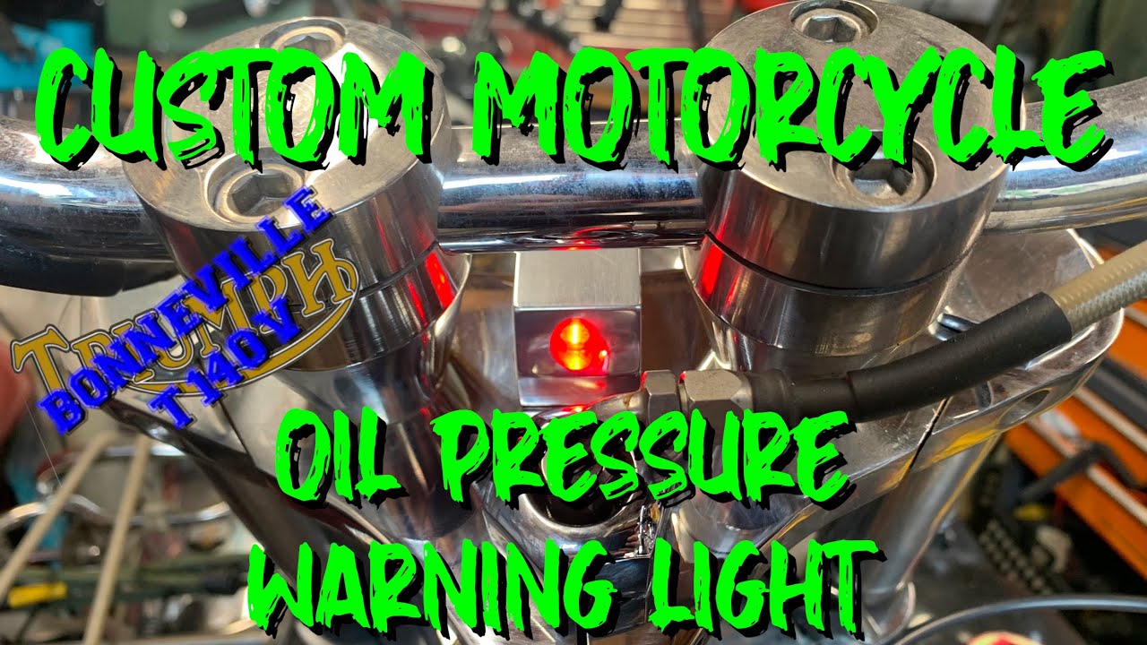 Custom Motorcycle Oil Pressure Warning Light - YouTube