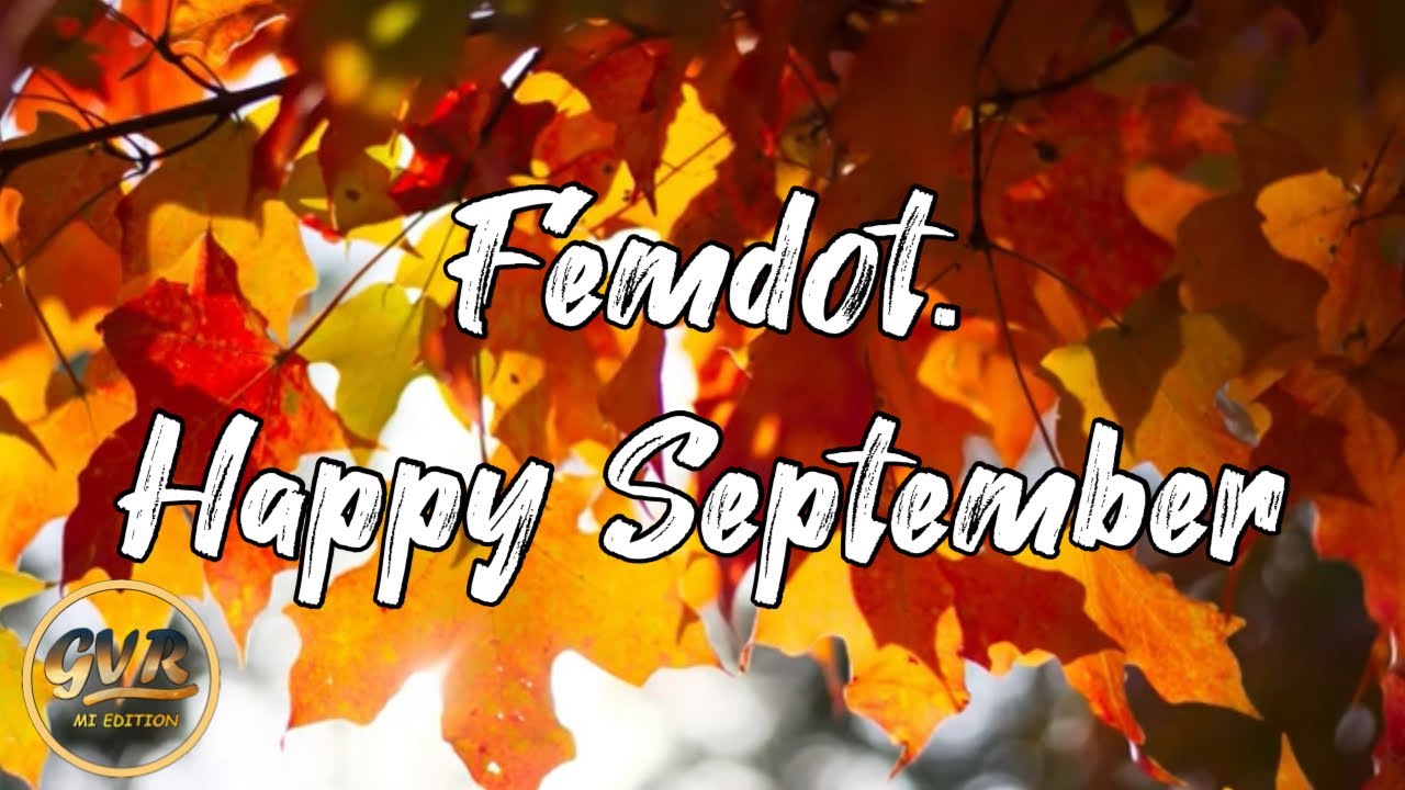 Femdot. - Happy September - YouTube