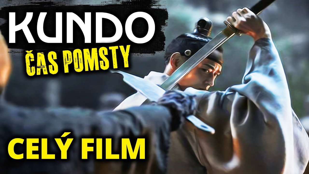 KUNDO: ČAS POMSTY [2014] [Celý Film v Češtině] [Akční / Dobrodružný ...