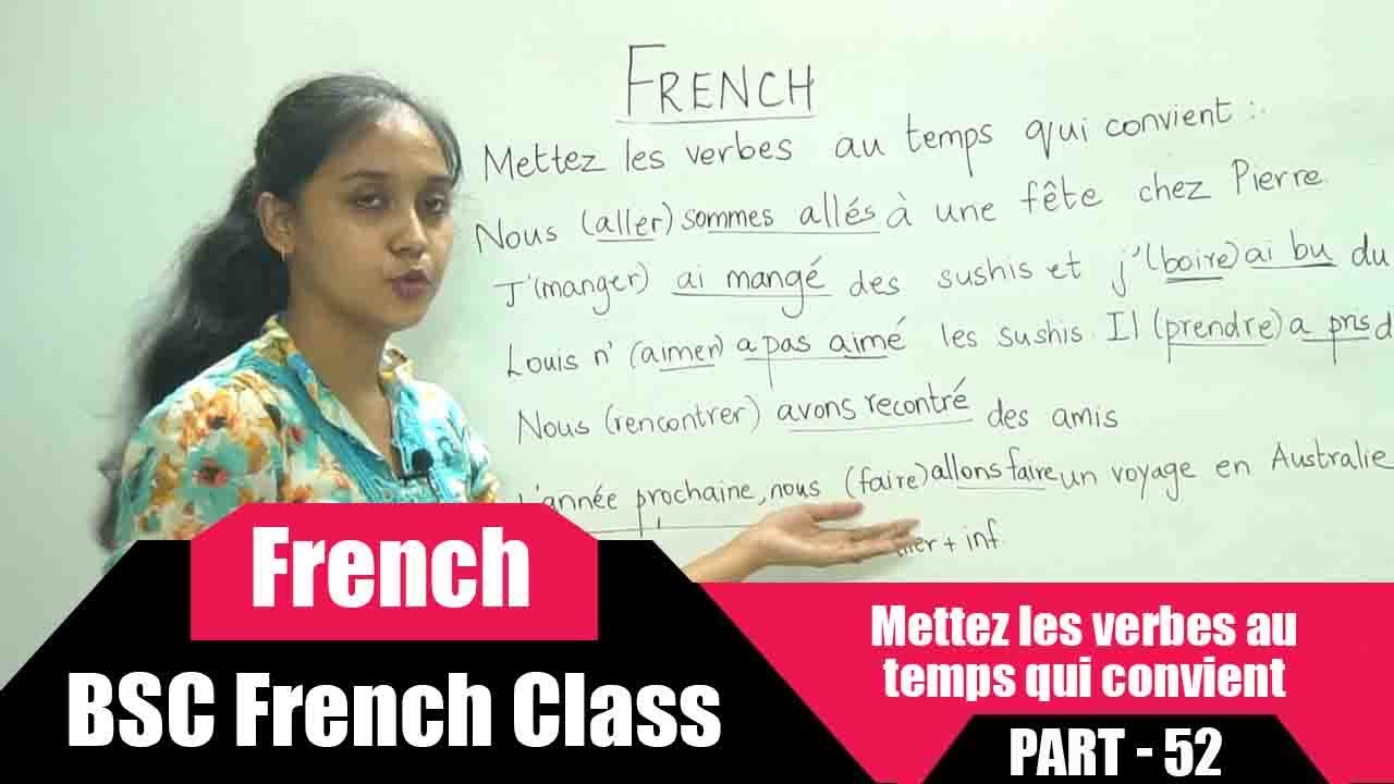Mettez les verbes au temps qui convient | B.Sc French Class Part - 52 ...