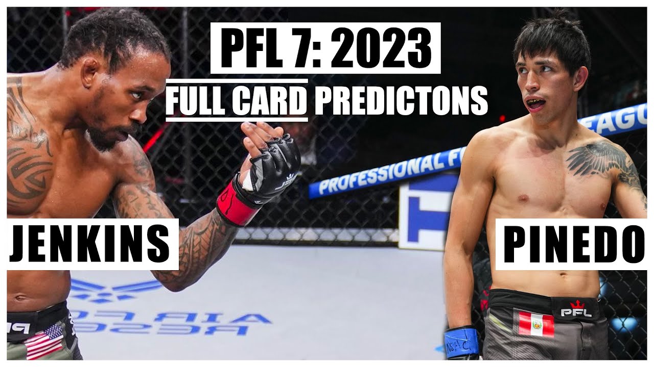 PFL 7: 2023 Playoffs: Jenkins vs. Pinedo FULL CARD Predictions - YouTube