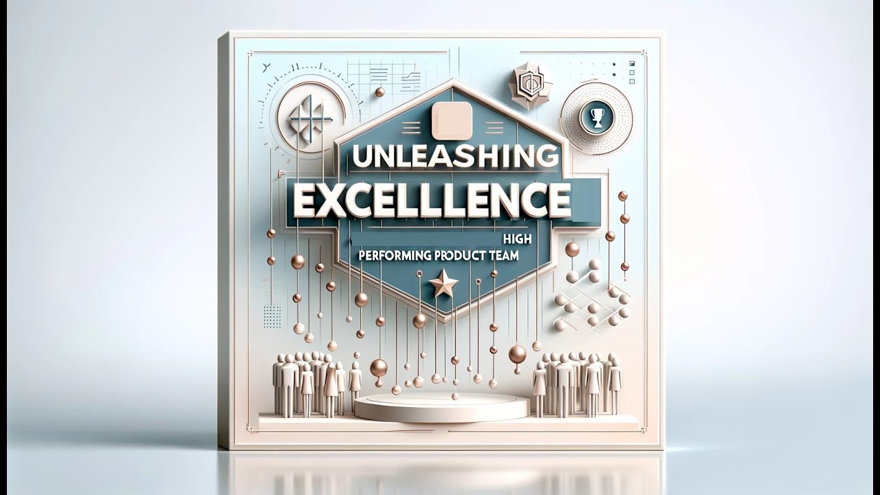 Unveiling Excellence The Hallmarks of High Performing Product Teams ...