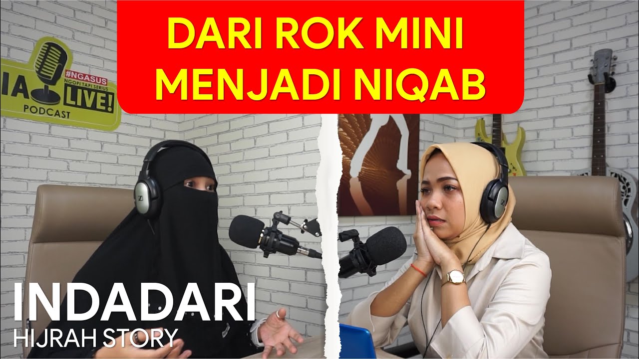 Hijrah Story Part 1 : INDADARI - PERJALANAN HIJRAH DARI ROK MINI ...