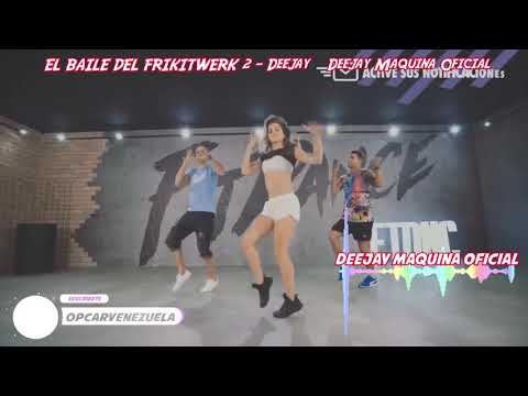 EL BAILE DEL FRIKITWERK 2   Funk Brasilero