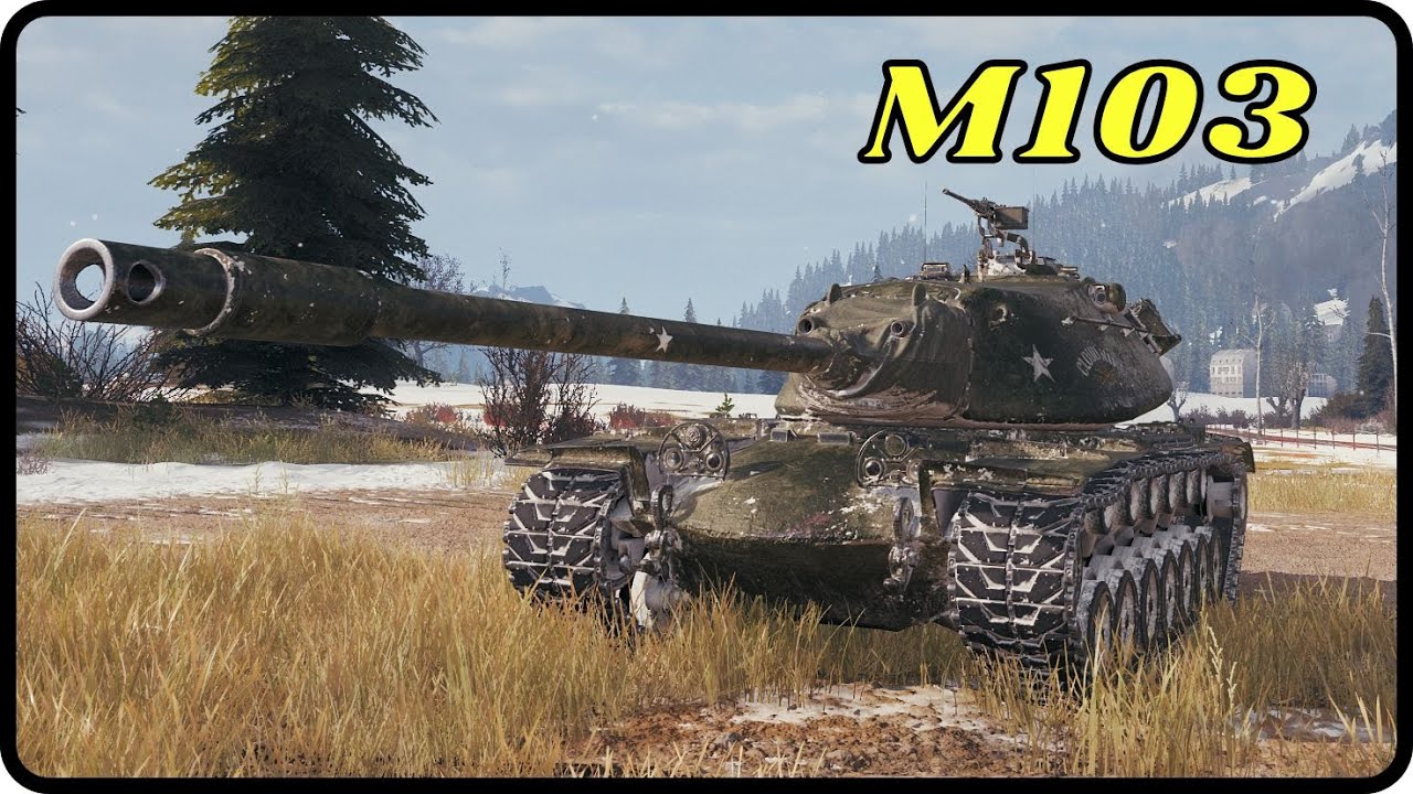 THIS TANK DESERVES A MOVIE 🎬… M103’S LEGENDARY CARRY! - YouTube