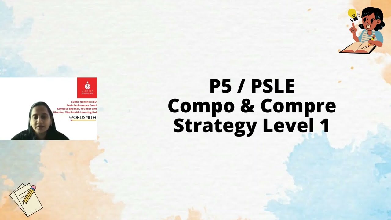 P5 / PSLE Compo & Compre Workshop - Strategies (Level 1) - YouTube