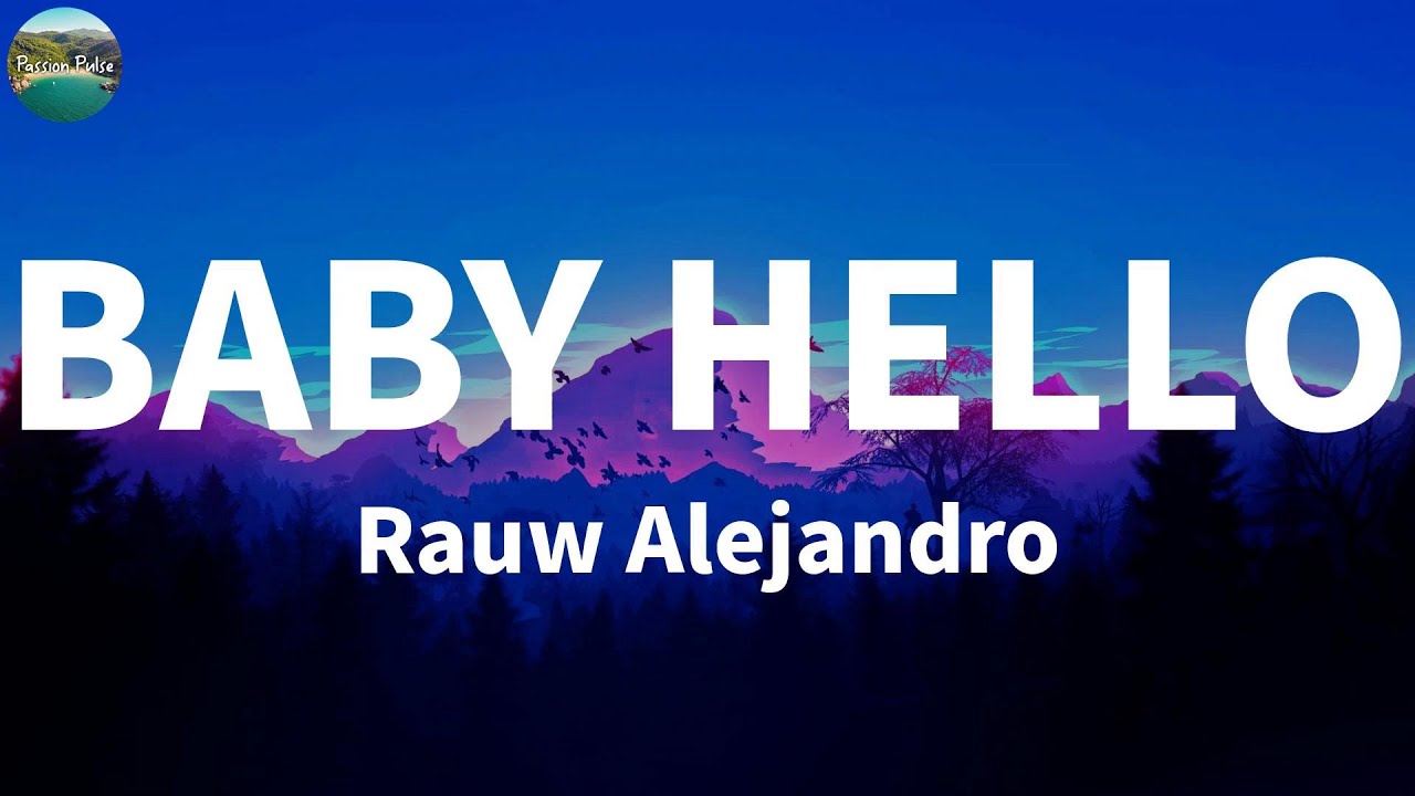 Rauw Alejandro - BABY HELLO | Lyrics - YouTube