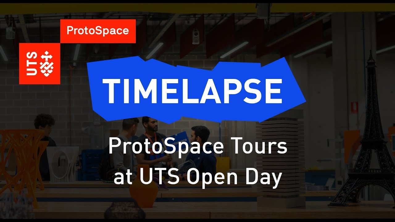 ProtoSpace Tours Timelapse | UTS ProtoSpace - YouTube
