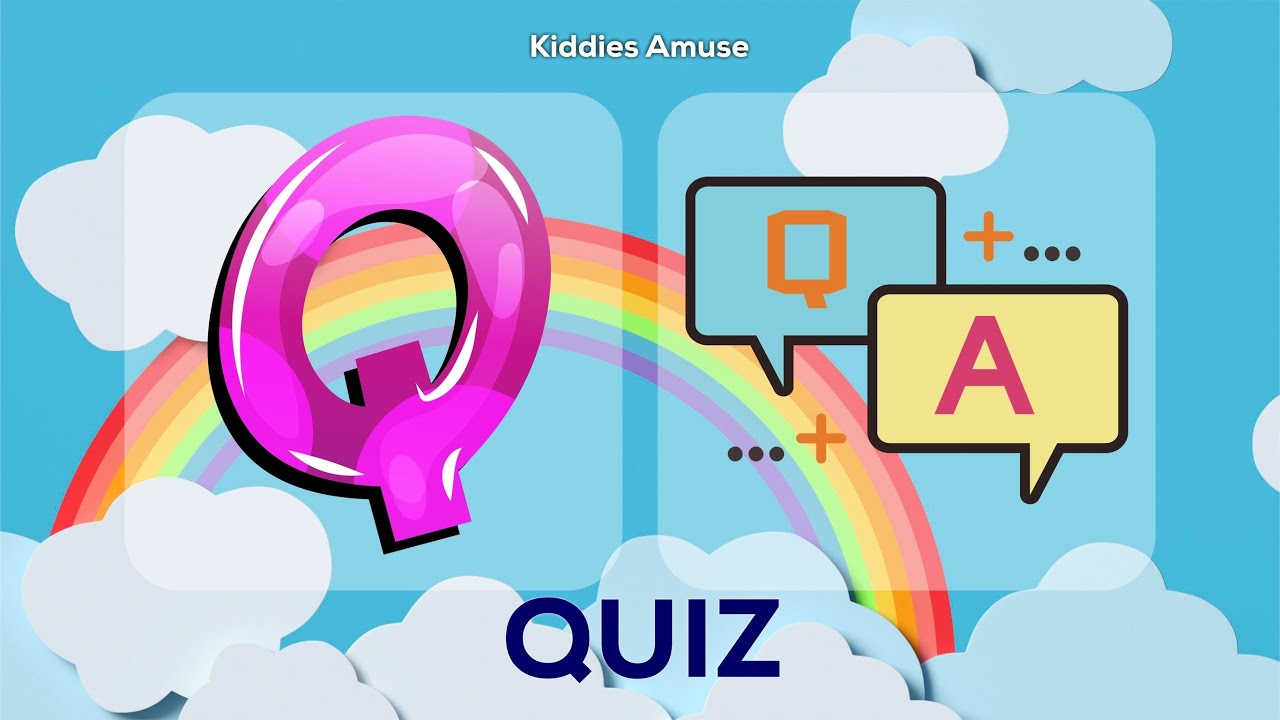 Letter Q | Queen | Quiz | Quail & Question | KiddiesAuse _ Kids Songs ...